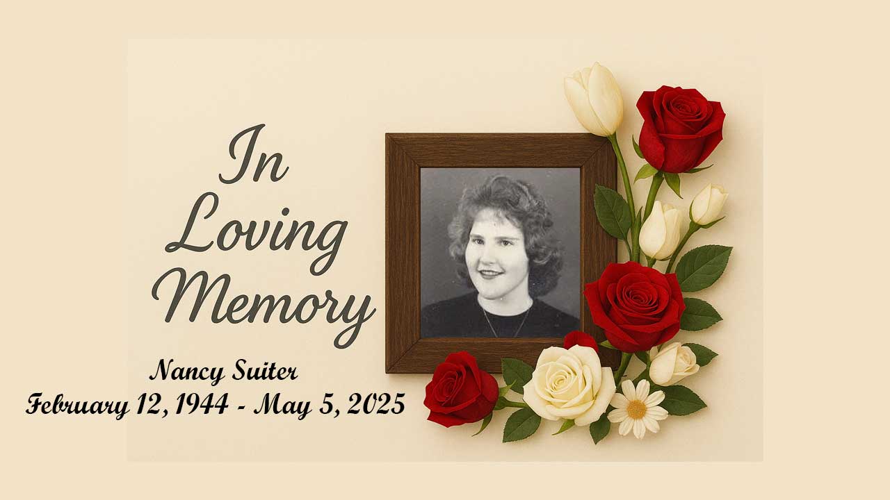 Nancy Suiter February 12, 1944 - May 5, 2025